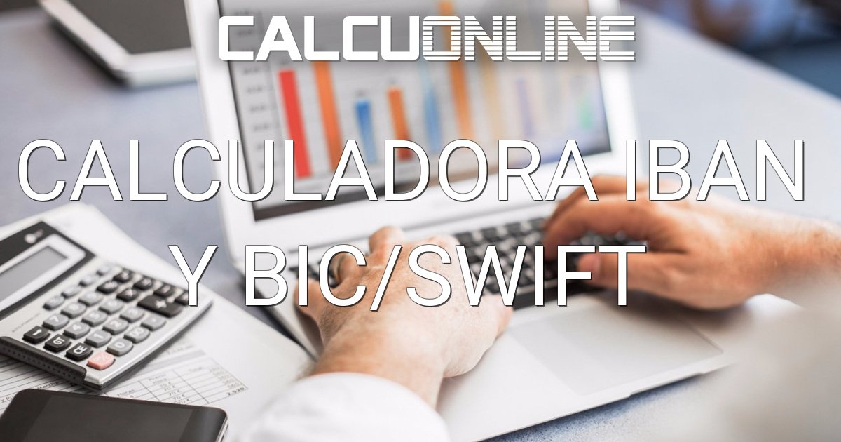 Calcular C digo IBAN Y BIC SWIFT Calculadora Calcuonline Calcular C digo IBAN Y BIC SWIFT Calculadora Calcuonline