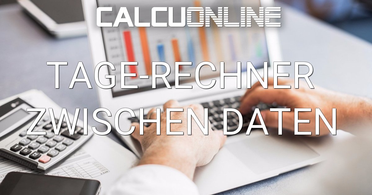 ≡ Tagerechner | Arbeitstage zwischen Daten berechnen | Online
